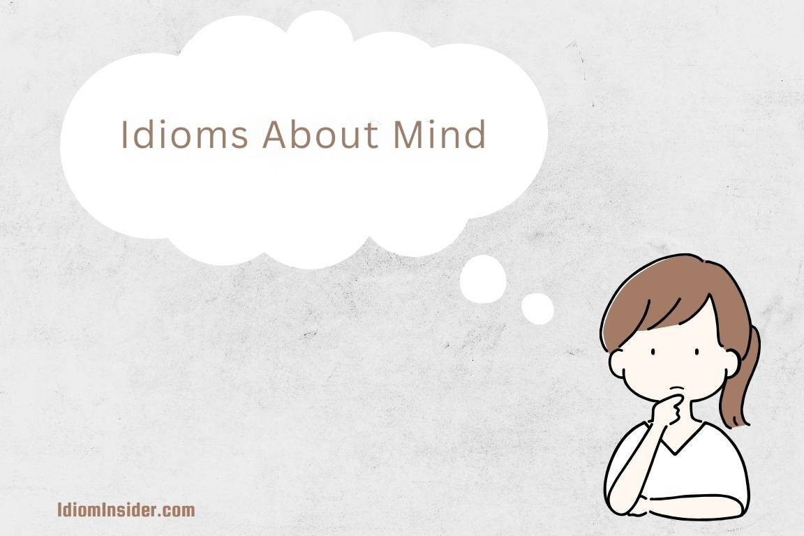 25 Idioms About Mind