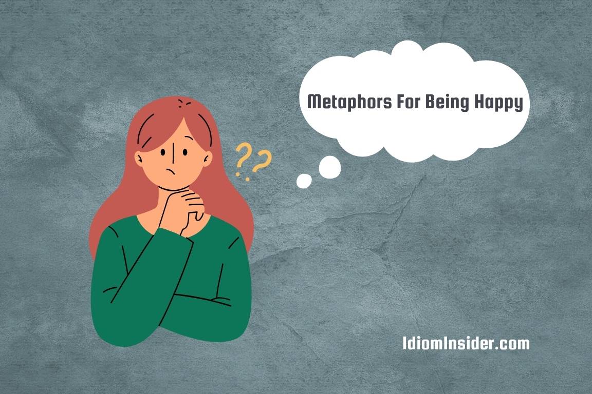 33 Metaphors for Being Happy